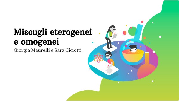 miscugli omogenei ed eterogenei | Genially