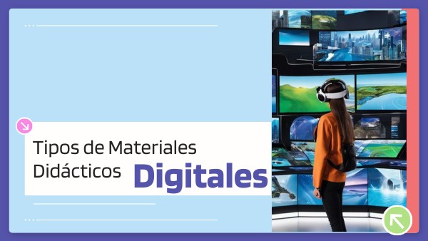 Tipos de Materiales Didácticos Digitales