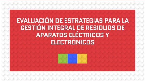 Estrategias para la Gestión Integral de RAEE | Genially