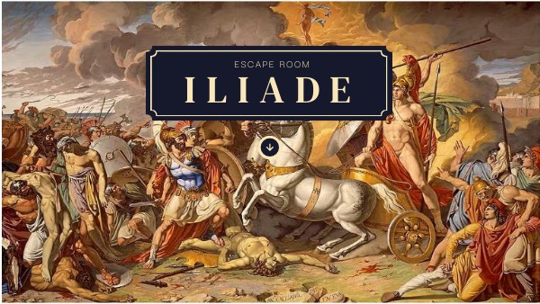 ESCAPE ROOM ILIADE | Genially