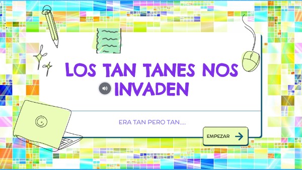 TAN TANES A CONTAR | Genially