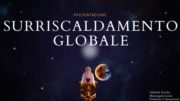 Surriscaldamento globale | Genially