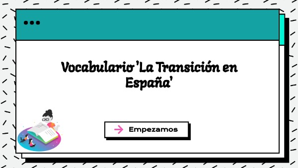 Vocabulario_La Transición en España | Genially