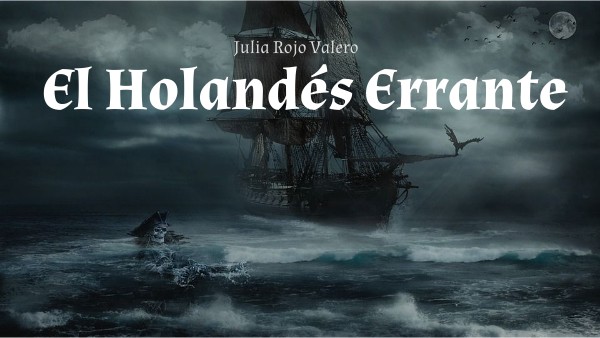 LEYENDA DEL HOLANDÉS ERRANTE