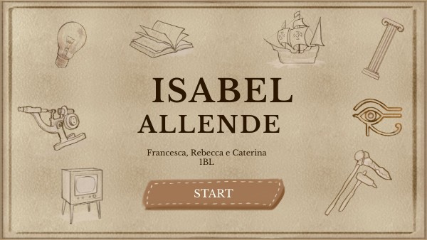 ISABEL ALLENDE, Caterina, Rebecca e Francesca | Genially