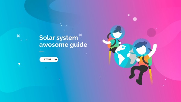 SOLAR SYSTEM VIBRANT GUIDE | Genially