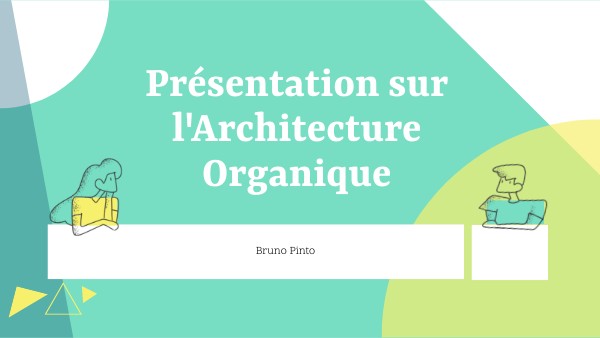 L´Architecture Organique | Genially