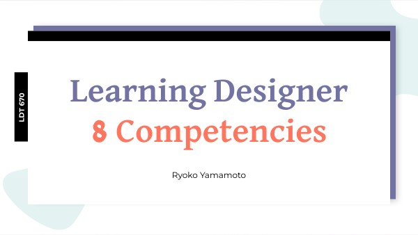 LDT670 Competencies | Genially