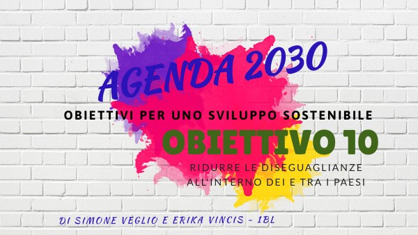 OBIETTIVO 10 - AGENDA 2030 | Genially