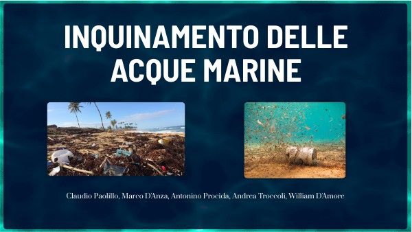 Inquinamento delle acque marine | Genially