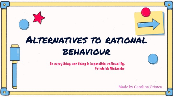 Alternatives to rational behaviour