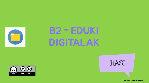 B2 - EDUKI DIGITALAK | Genially