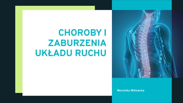 Choroby i zaburzenia układu ruchu | Genially