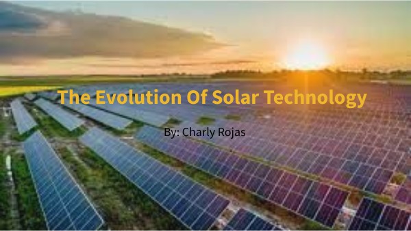 The Evolution Of Solar Technology