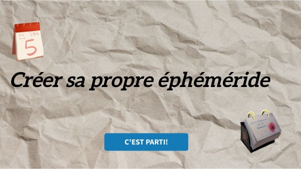 Créer son éphéméride | Genially