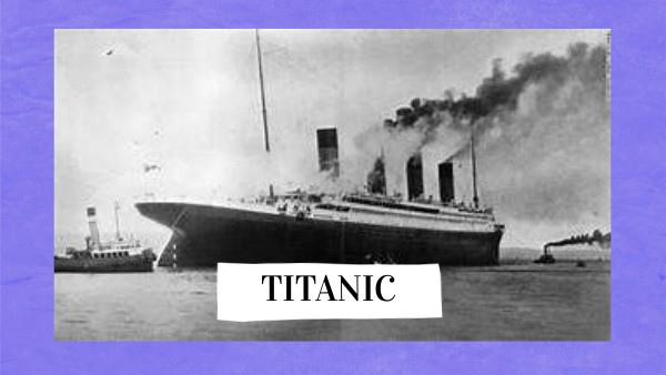 Presentazione TITANIC | Genially