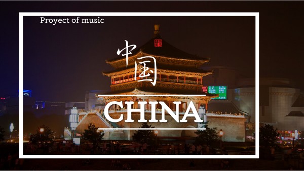 THE MUSIC OF CHINA | Genially