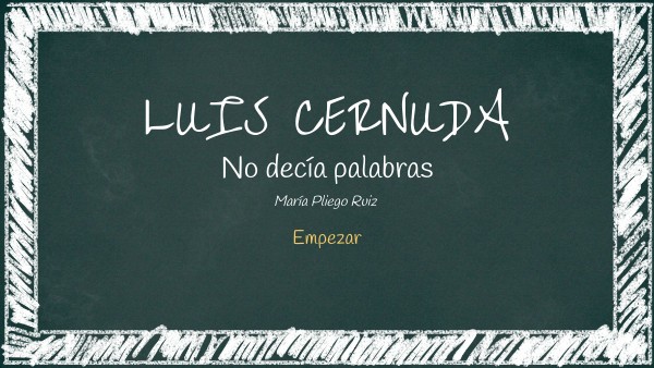 Luis Cernuda | Genially