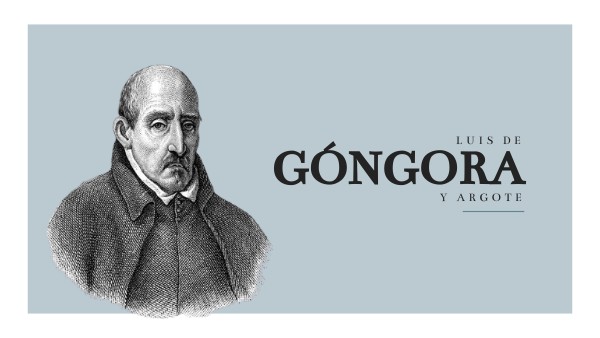 PRESENTACIÓN LUIS DE GÓNGORA | Genially