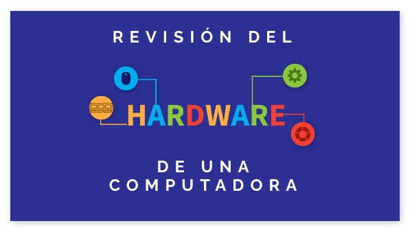 Revisión del Hardware