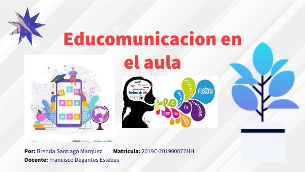 Educomunicacion en el aula | Genially