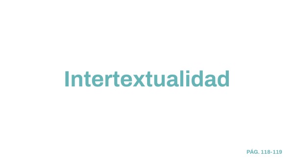 POLIFONÍA E INTERTEXTUALIDAD | Genially
