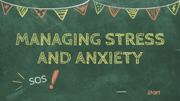 MANAGING ANXIETY AND STRESS | Genially