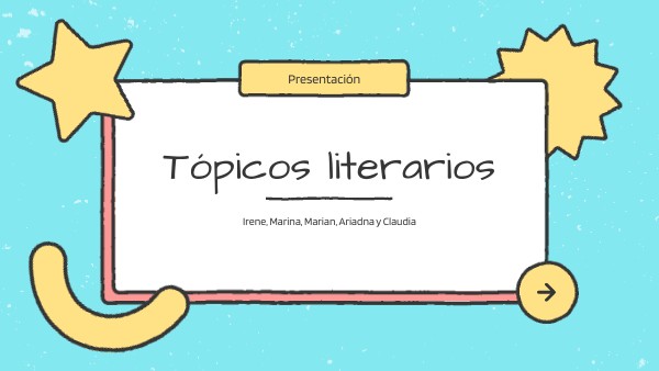 TÓPICOS LITERARIOS | Genially