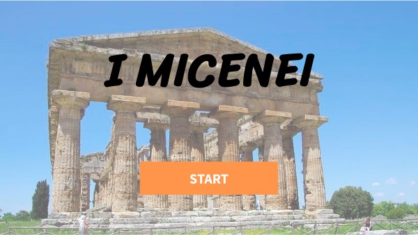 QUIZ SUI MICENEI | Genially