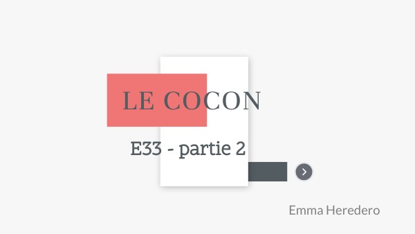 E33 partie 2 | Genially