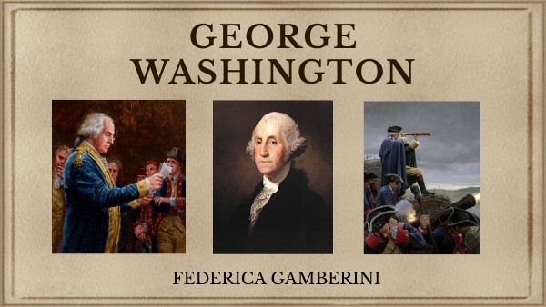 GEORGE WASHINGTON | Genially