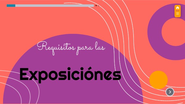 Requisitos para las Exposiciones. | Genially