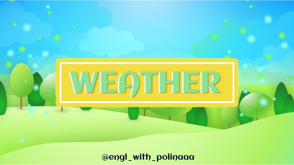 Weather* | Genially