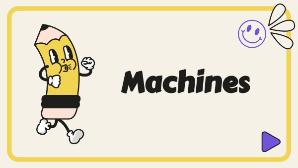 Machines | Genially