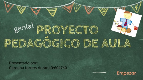 proyecto pedagógico de aula | Genially