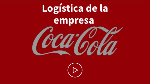Logística Coca-Cola | Genially
