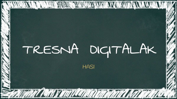 TRESNA DIGITALAK