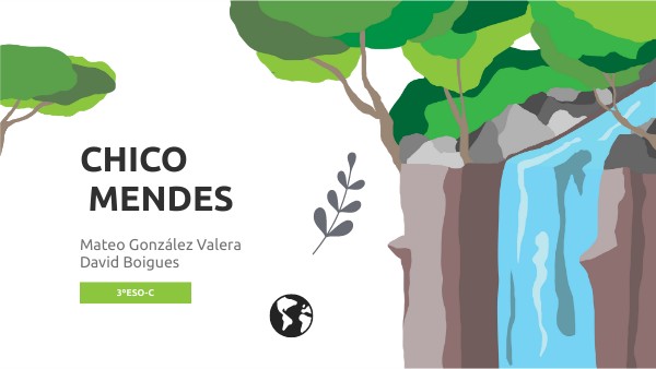 chico mendes | Genially