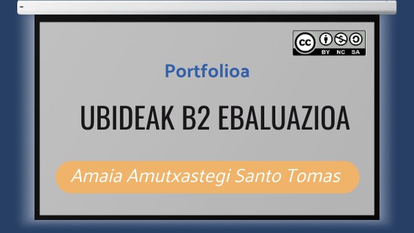 UBIDEAK B2 EBALUAZIOA | Genially