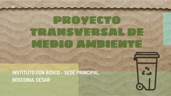 proyecto transversal de medio ambiente | Genially