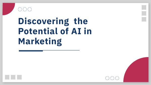 Unlocking the Potential of AI in Marketing