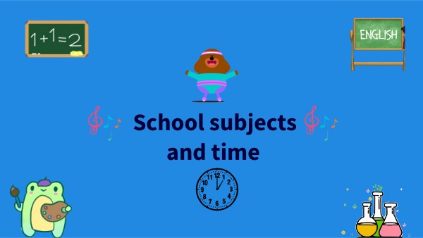 Copy - school subjects and time