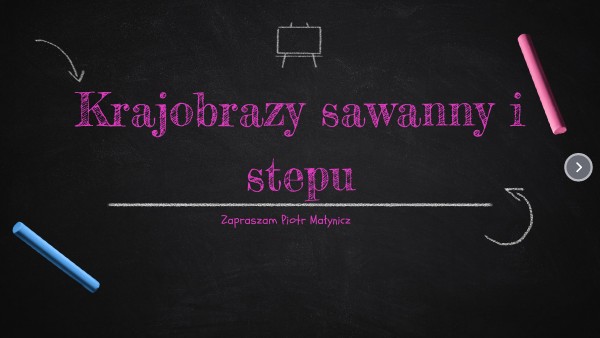 Krajobrazy sawanny i stepu | Genially