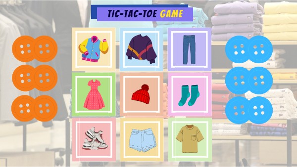 Tic-Tac-Toe. Clothes. | Genially