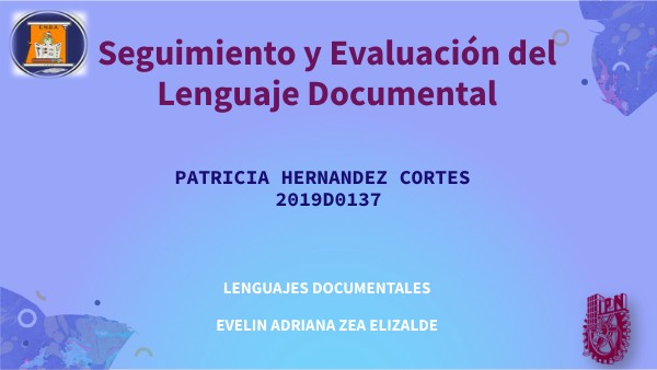 SEGUIMIENTO Y EVALUACION DEL LENGUAJE DOCUMENTAL | Genially
