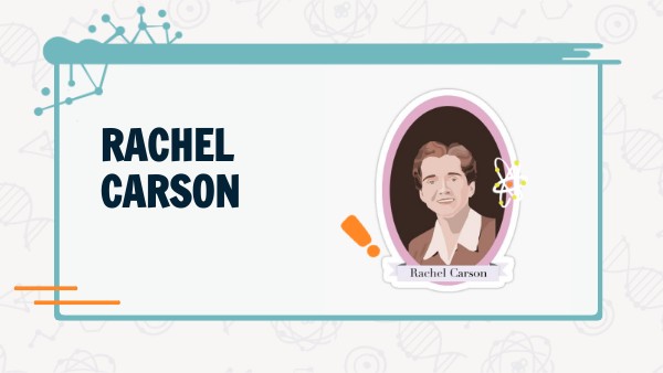 RACHEL CARSON PRESENTATION | Genially