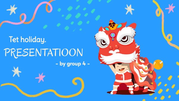 TET HOLIDAY PRESENTATION. | Genially