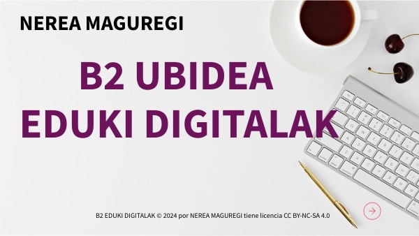 B2 EDUKI DIGITALAK | Genially