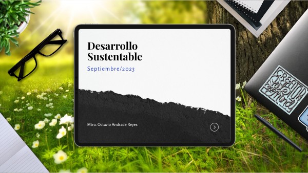DESARROLLO SUSTENTABLE - UPD | Genially