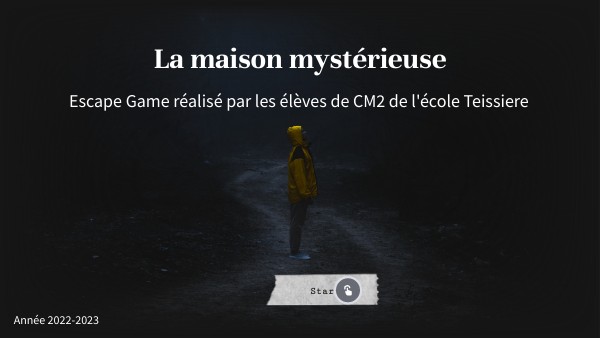 ESCAPE GAME - TEISSEIRE CM2 - 2022/2023 | Genially